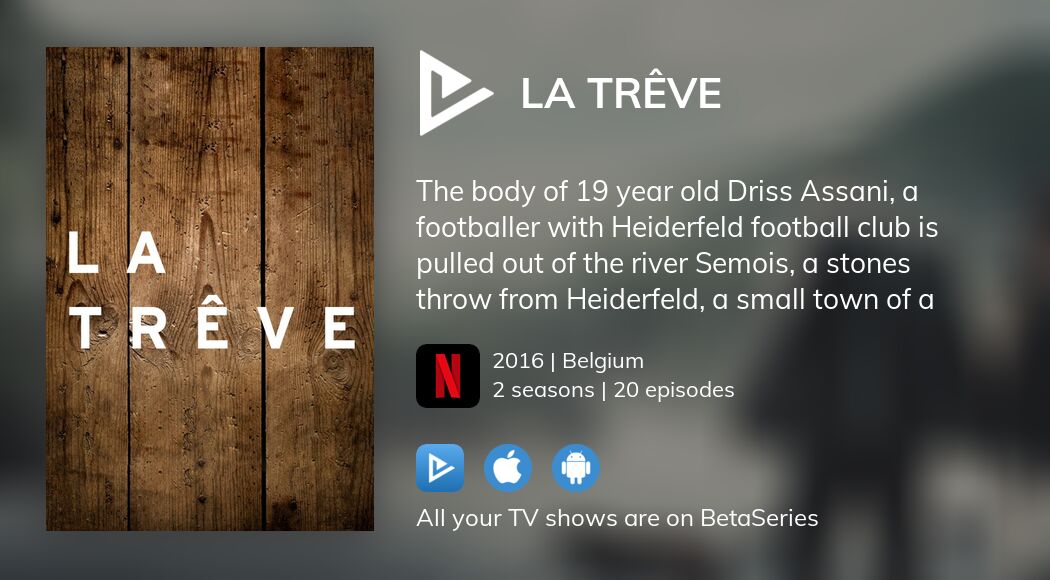 Watch La trêve streaming