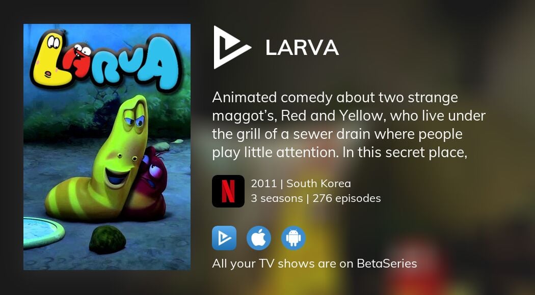 Watch Larva streaming