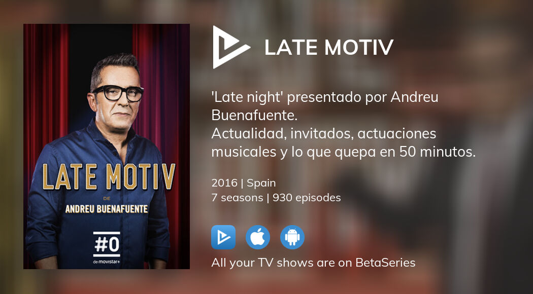 Watch Late Motiv streaming
