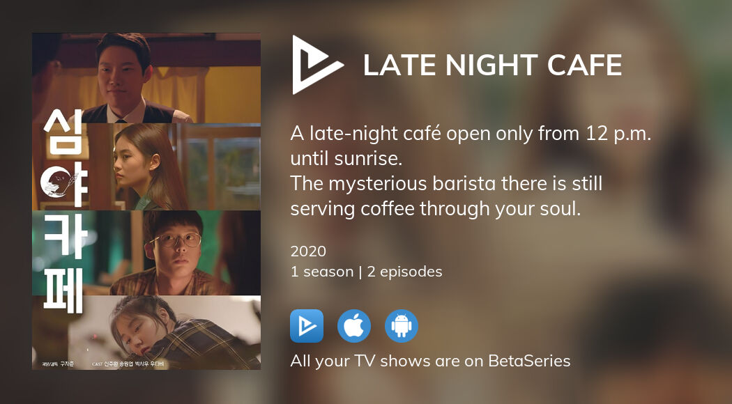 Watch Late night cafe streaming