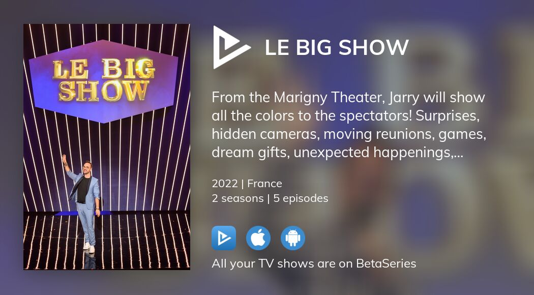 Watch Le Big Show streaming
