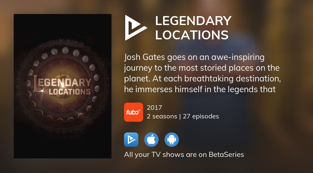 Watch Legendary Locations streaming