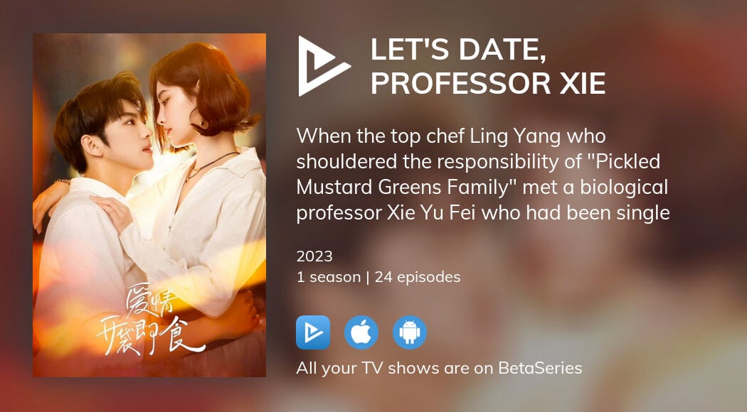 Watch Let's Date, Professor Xie streaming