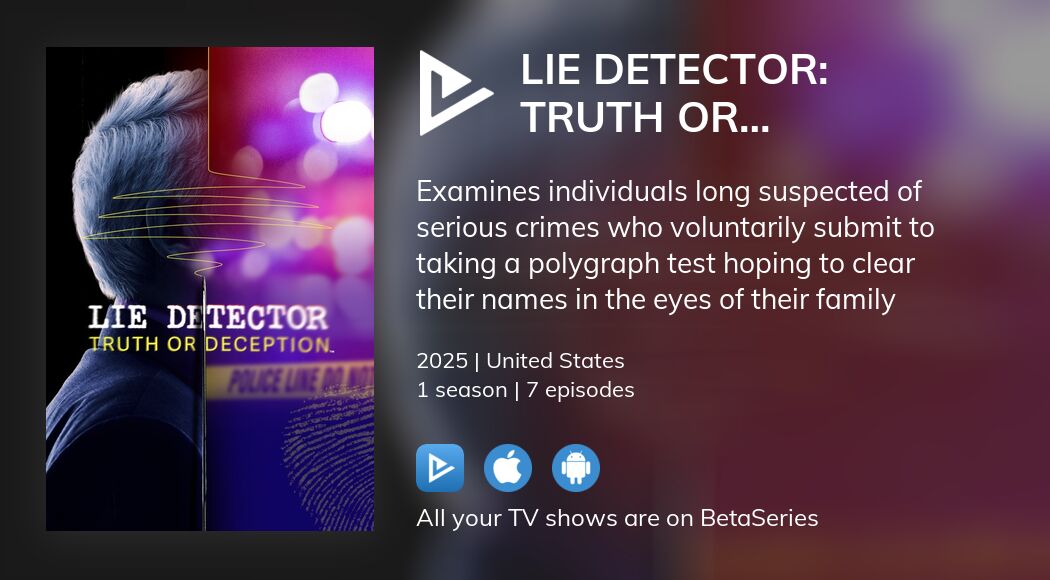 Watch Lie Detector: Truth or Deception streaming