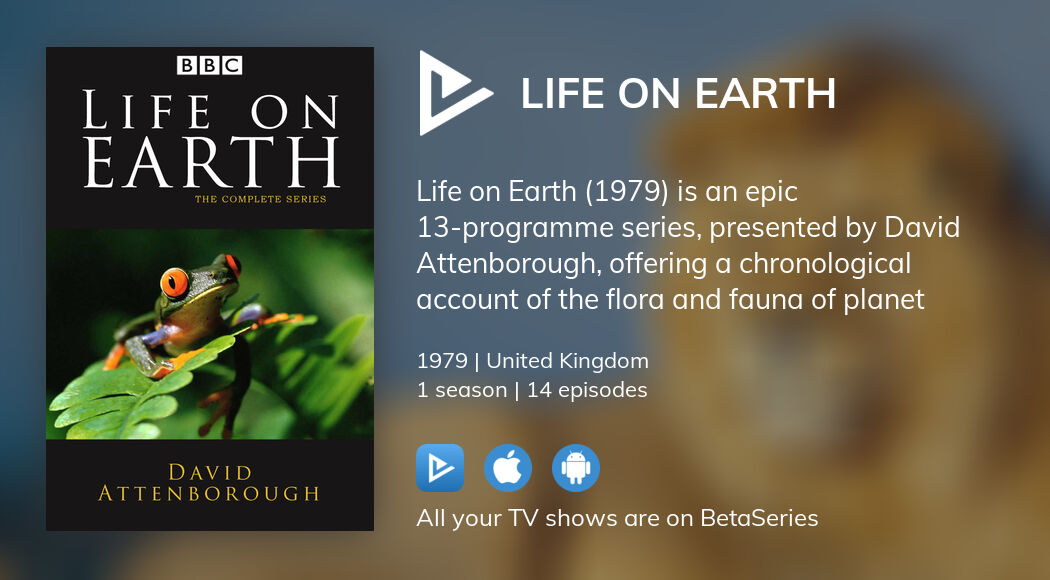 Watch Life on Earth streaming