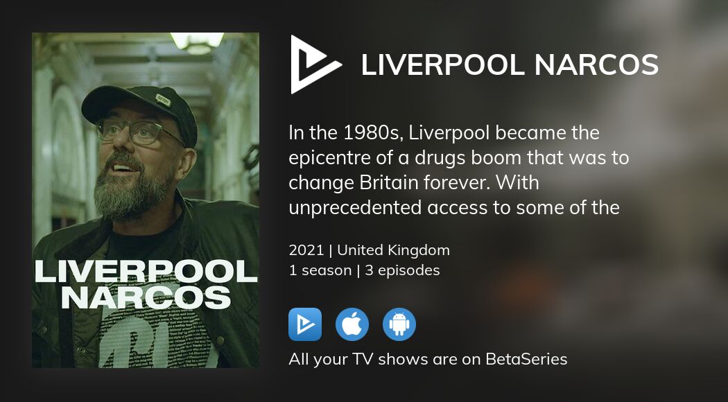 Watch Liverpool Narcos streaming