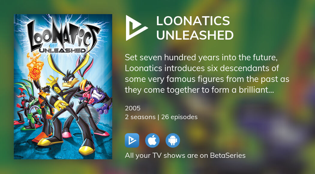 Watch Loonatics Unleashed Streaming
