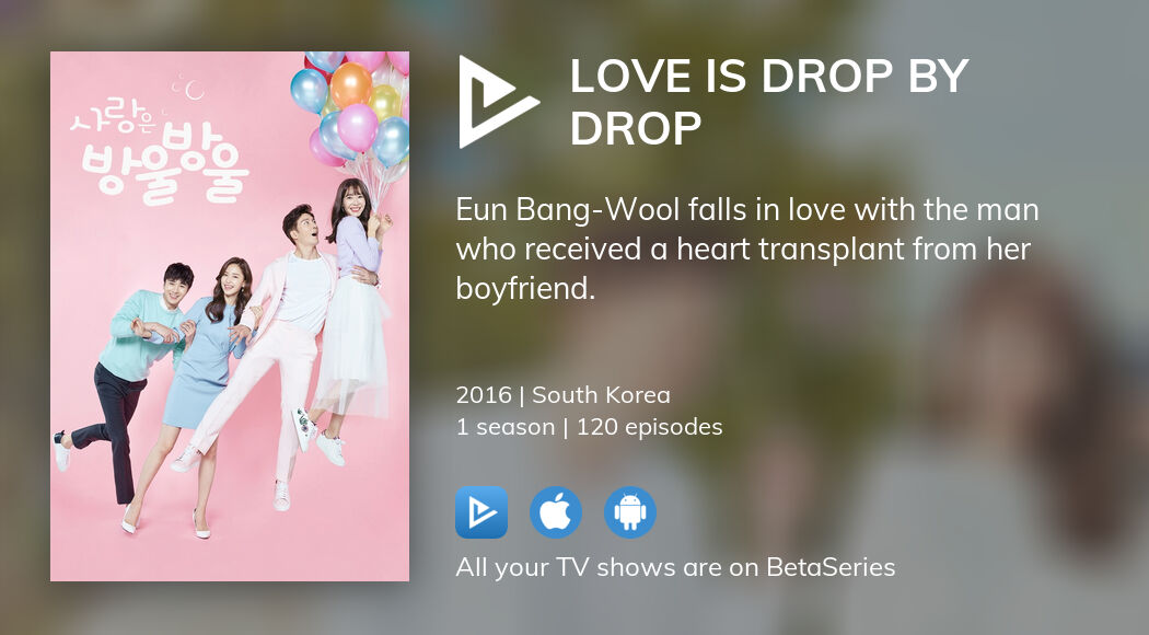Watch Love is Drop by Drop streaming