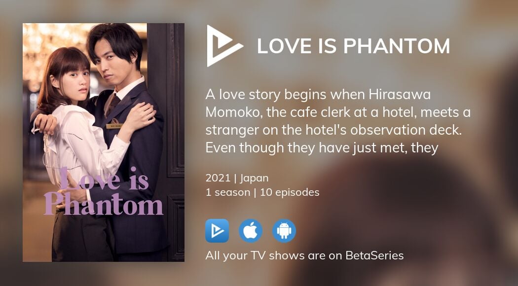 Watch Love is Phantom streaming