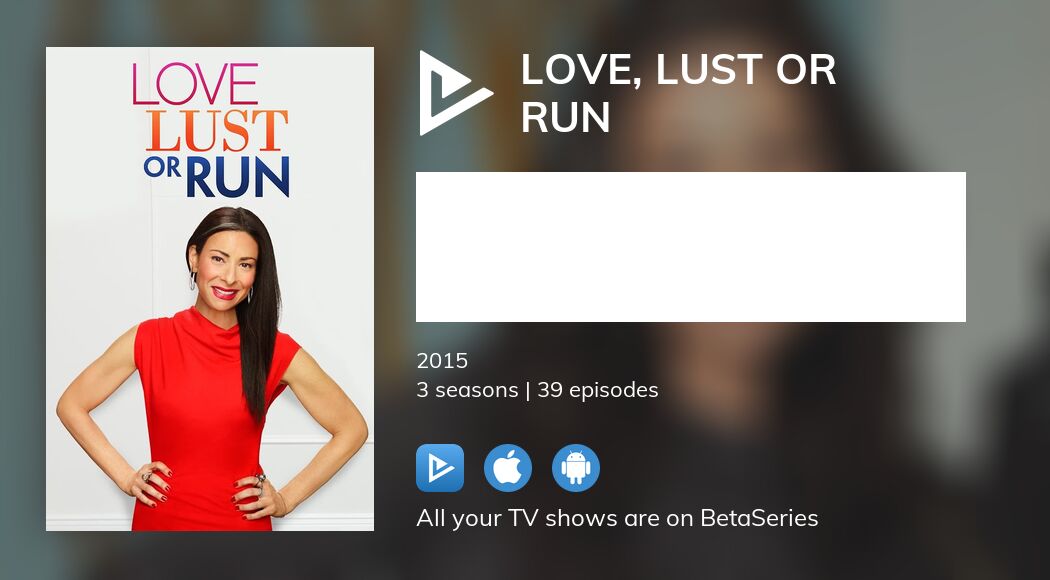 Watch Love, Lust or Run streaming