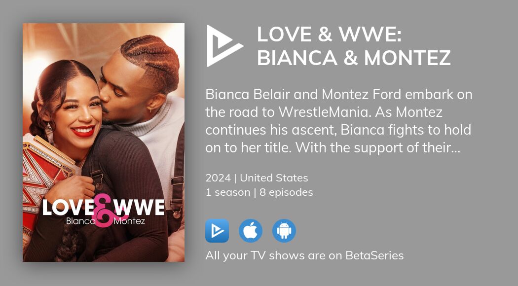 Watch Love & WWE: Bianca & Montez streaming