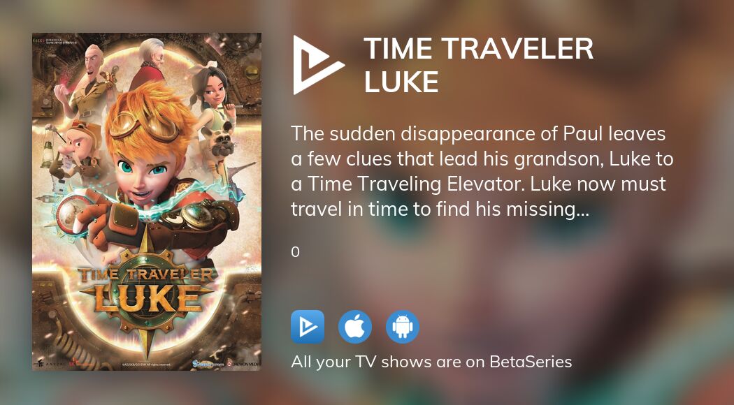 Watch Time Traveler Luke streaming