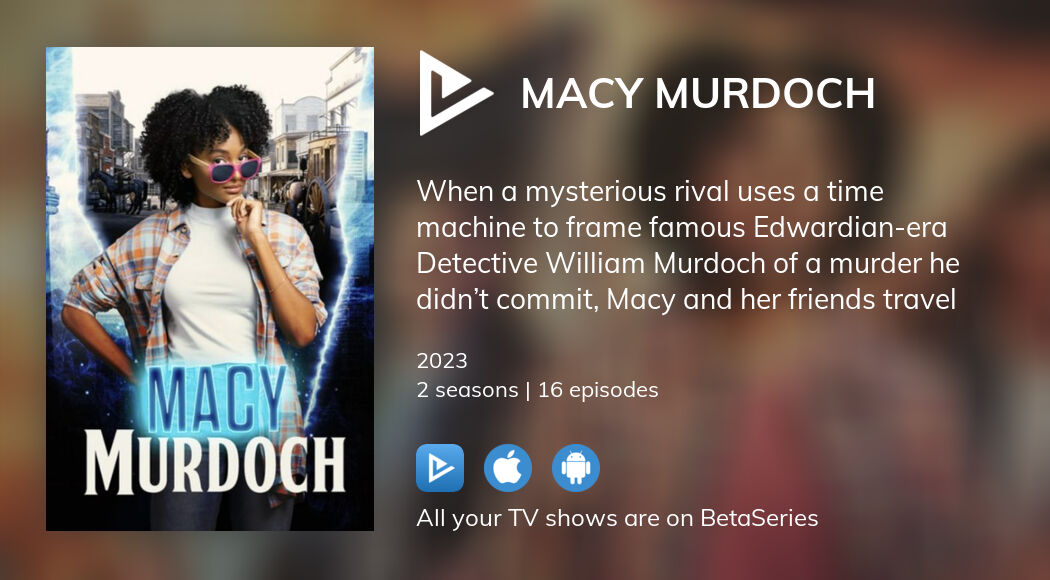 Watch Macy Murdoch streaming