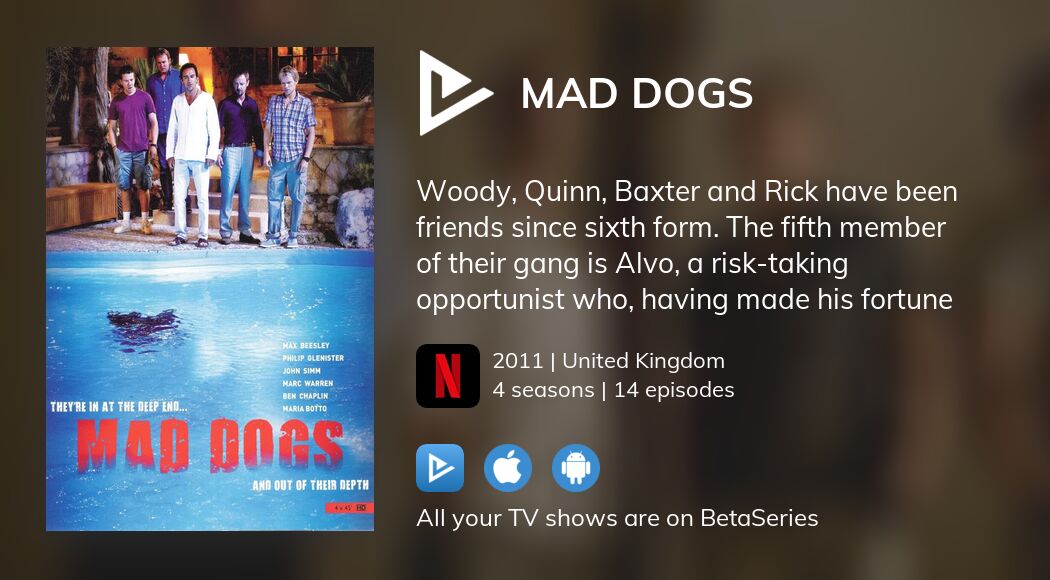 Watch Mad Dogs streaming