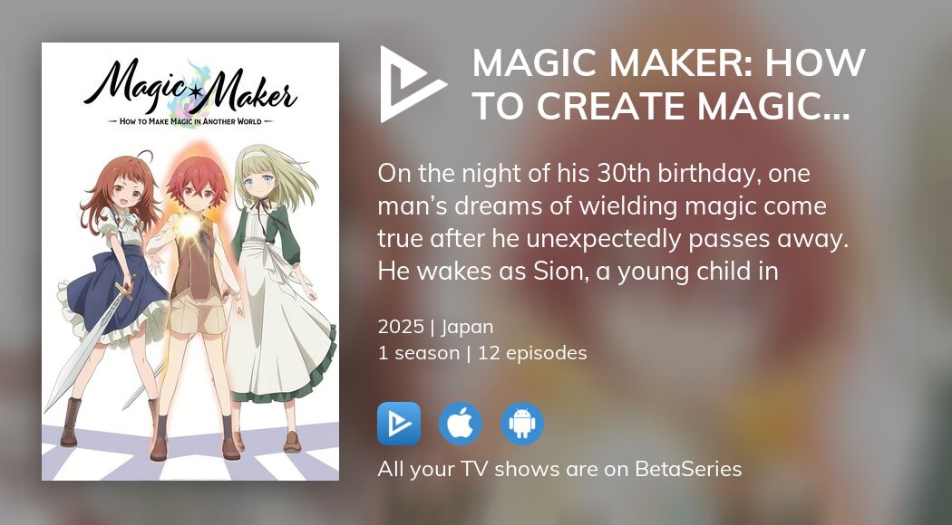 Watch Magic Maker: How to Create Magic in Another World streaming
