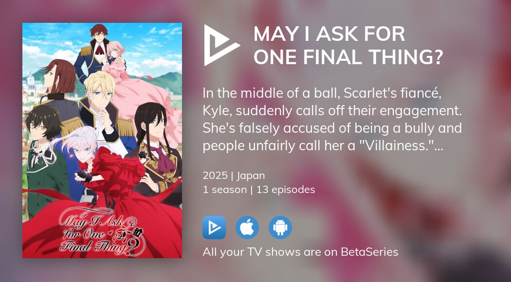 Watch May I Ask for One Final Thing? streaming