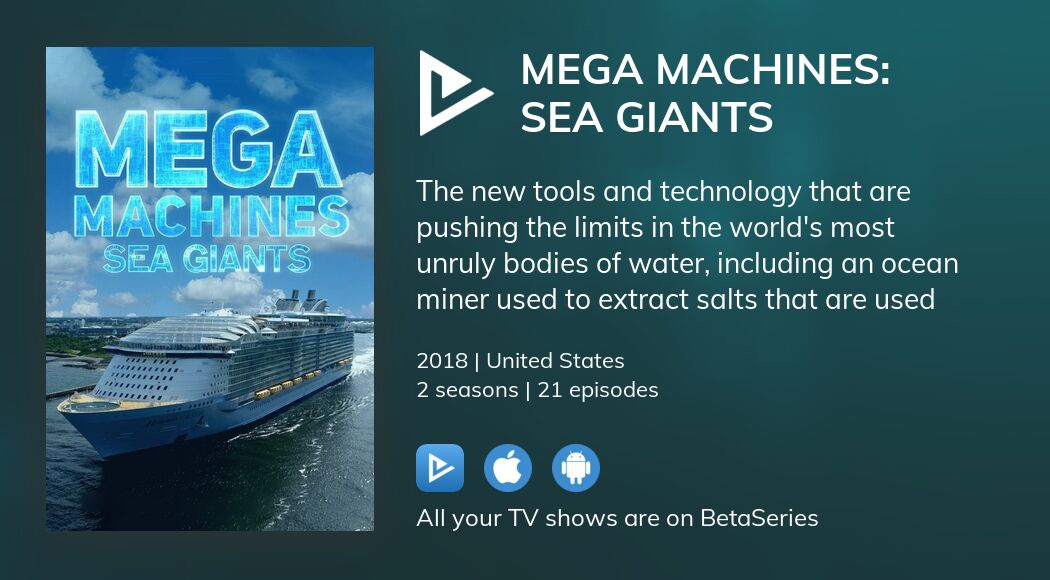 Watch Mega Machines: Sea Giants streaming