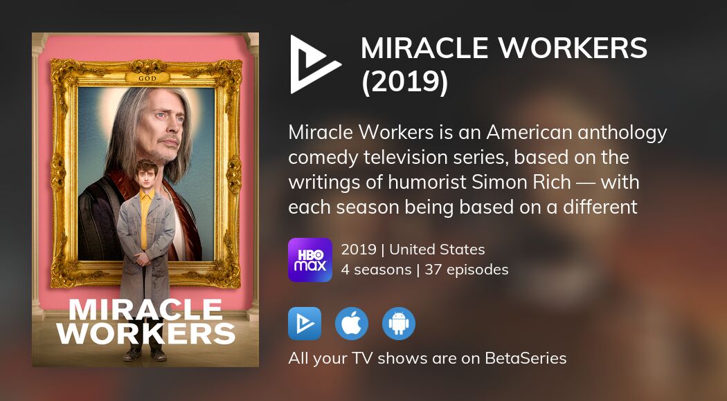 Watch Miracle Workers (2019) streaming