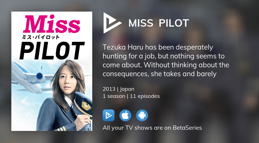 Watch Miss・Pilot streaming
