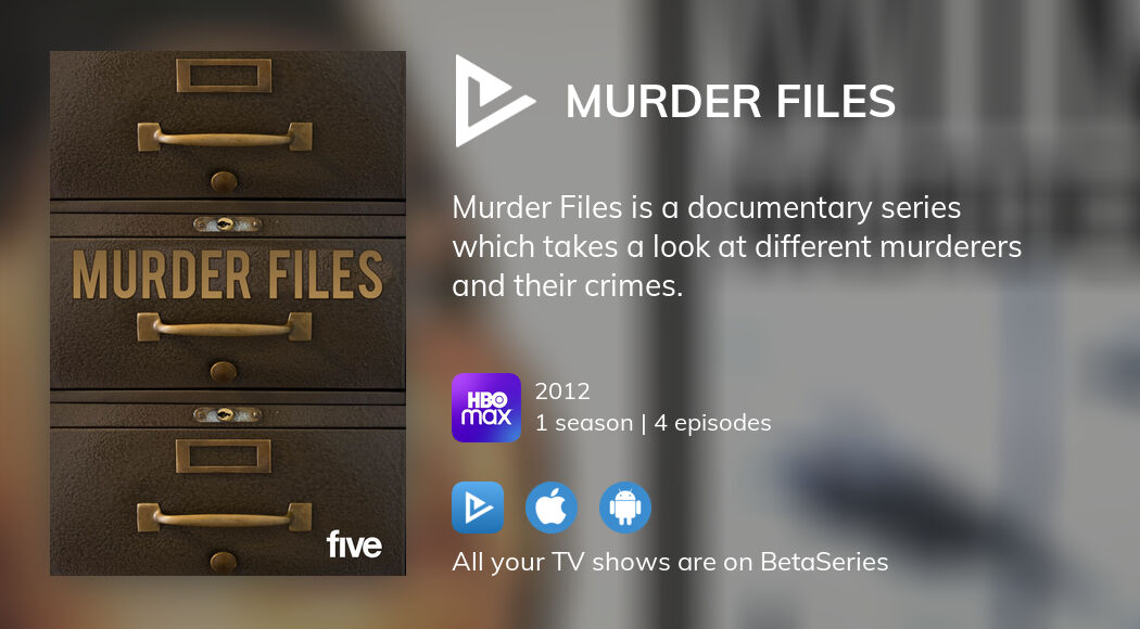 Watch Murder Files streaming