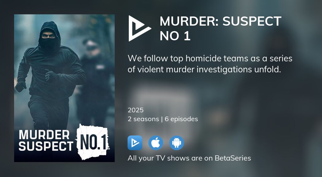 Watch Murder: Suspect No 1 streaming