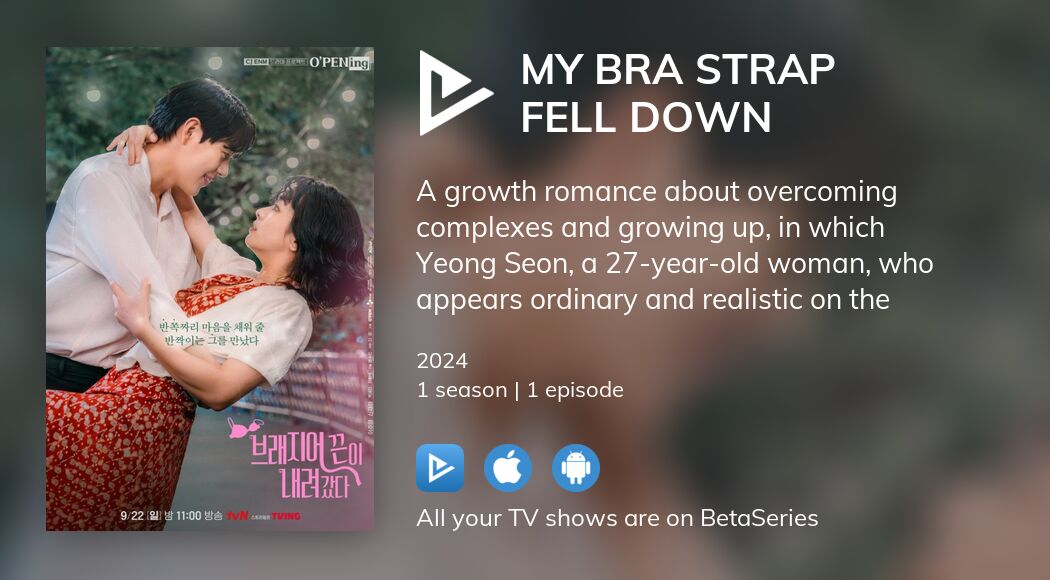 Watch My Bra Strap Fell Down streaming