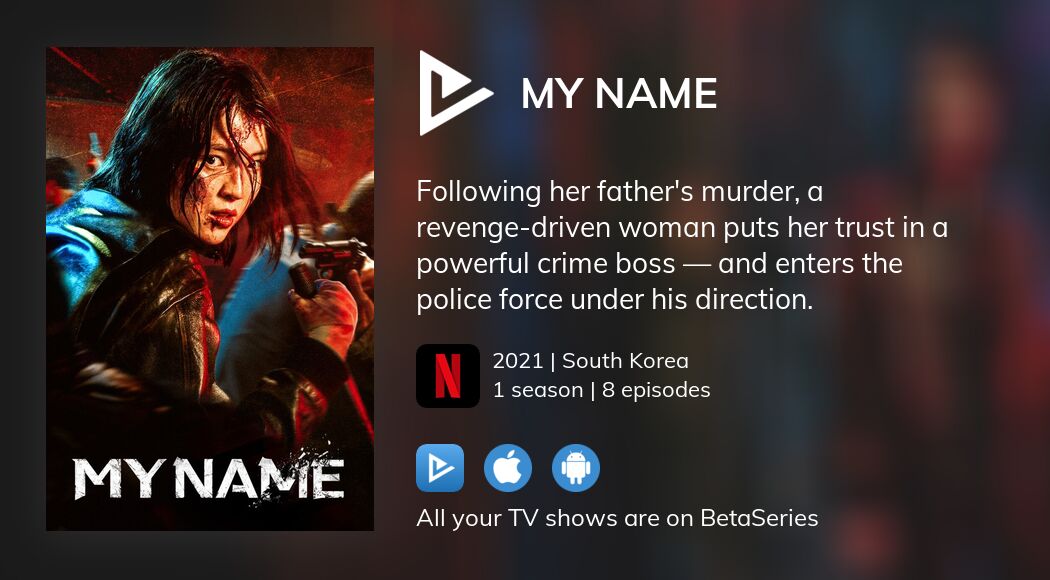 Watch My Name streaming