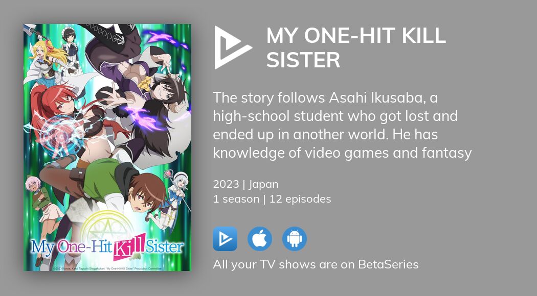 Watch My One-Hit Kill Sister streaming