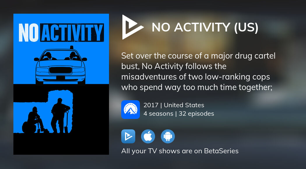 Watch No Activity (US) streaming
