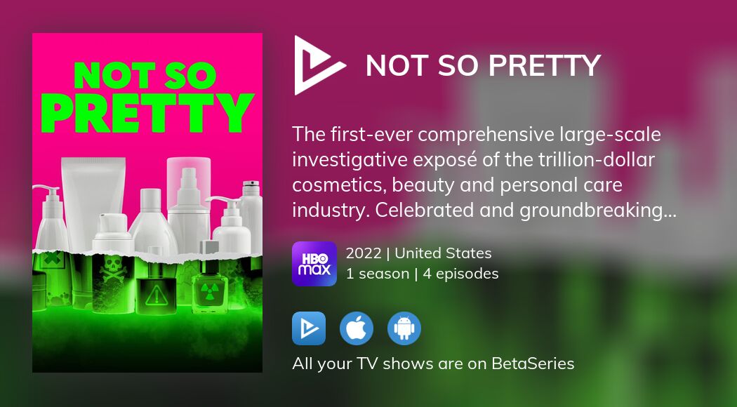 Watch Not So Pretty streaming