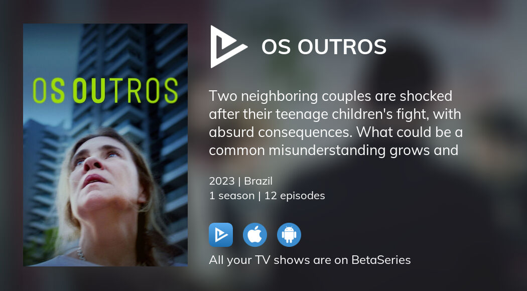 Watch Os Outros streaming