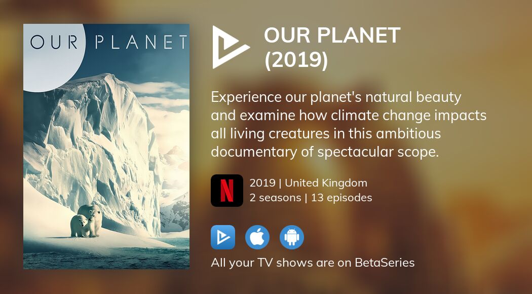 Watch Our Planet (2019) streaming