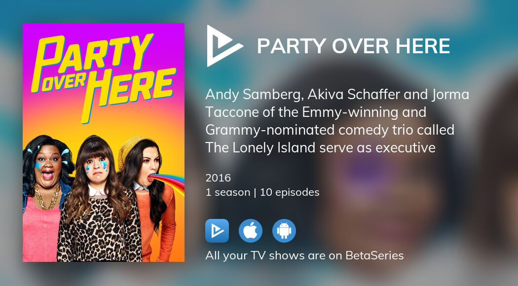 Watch Party Over Here streaming