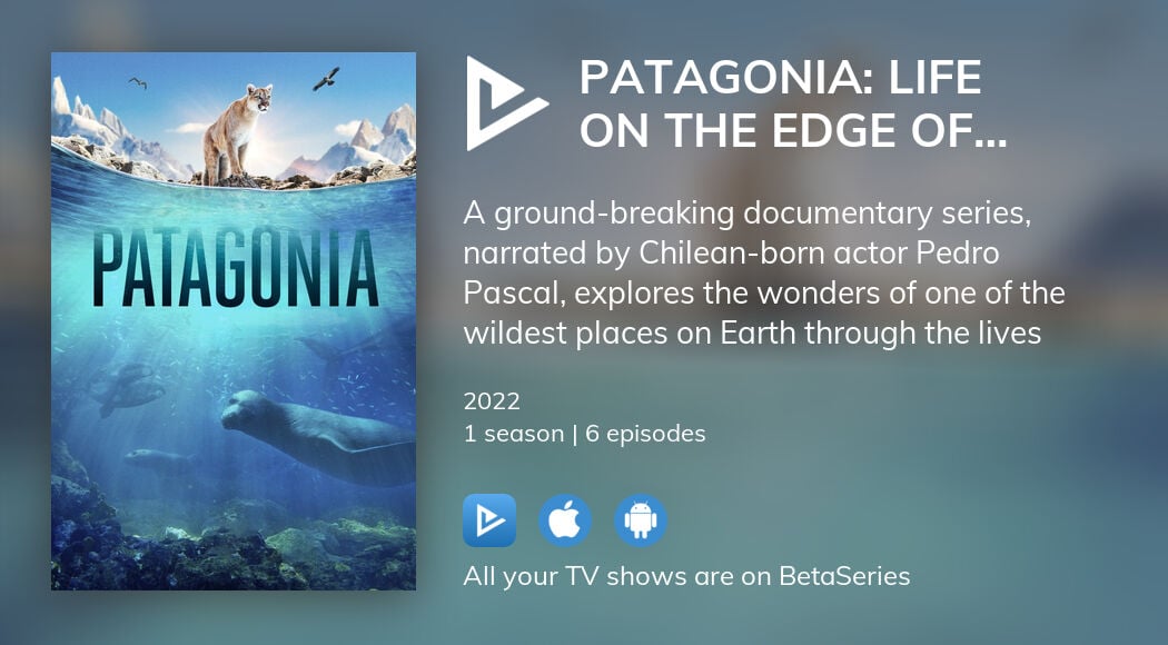 Watch Patagonia: Life on the Edge of the World streaming