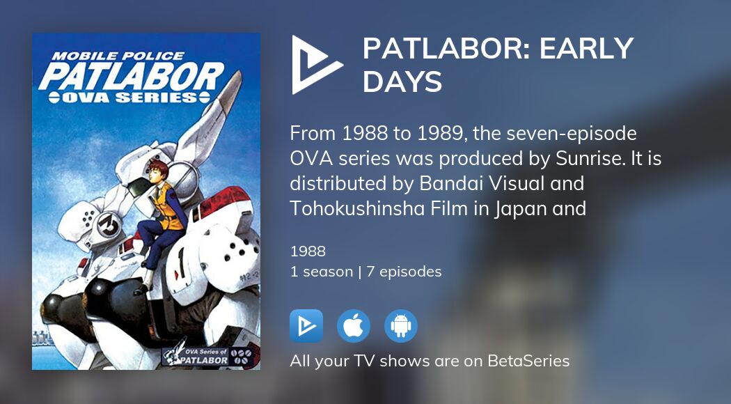 Watch Patlabor: Early Days streaming