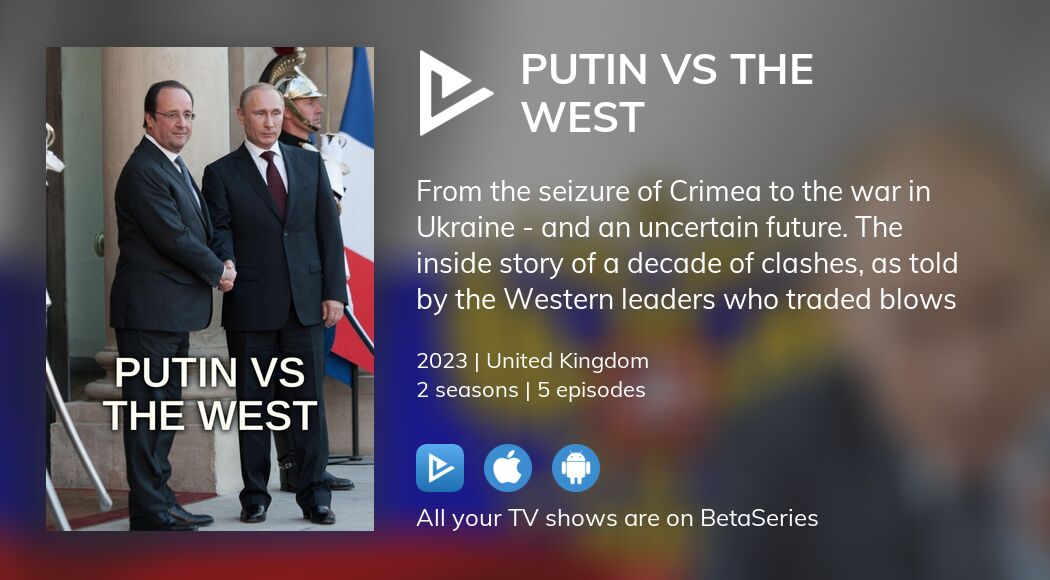 Watch Putin vs the West streaming