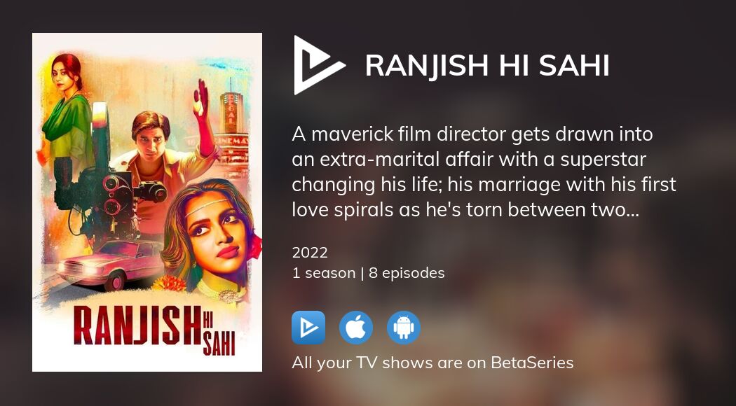 Watch Ranjish Hi Sahi streaming