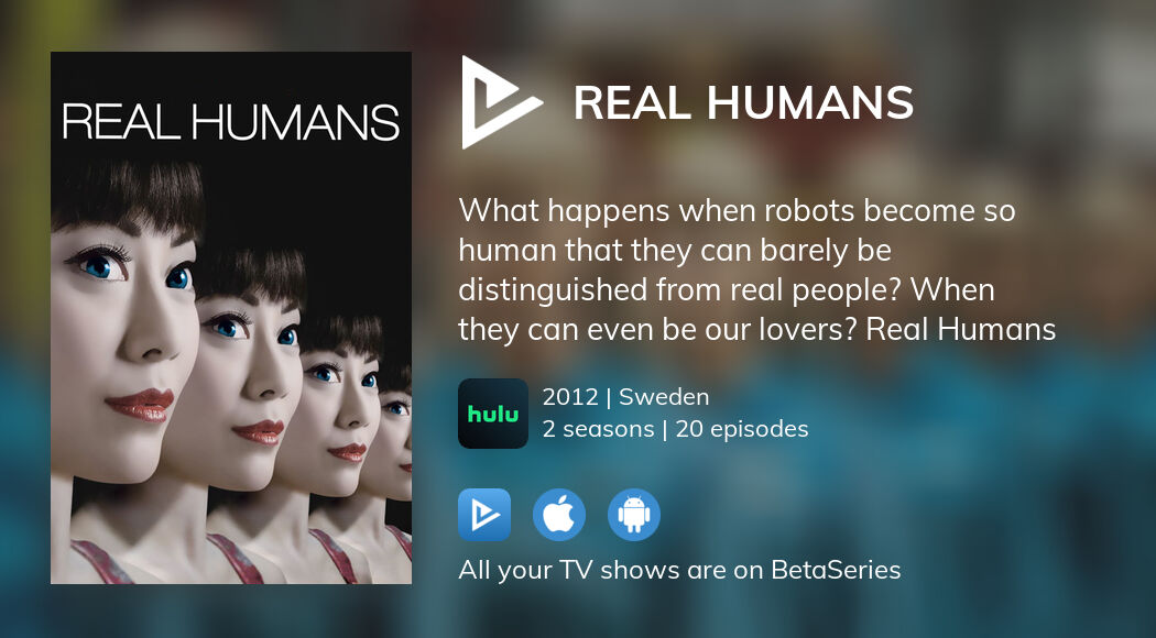 Watch Real Humans streaming