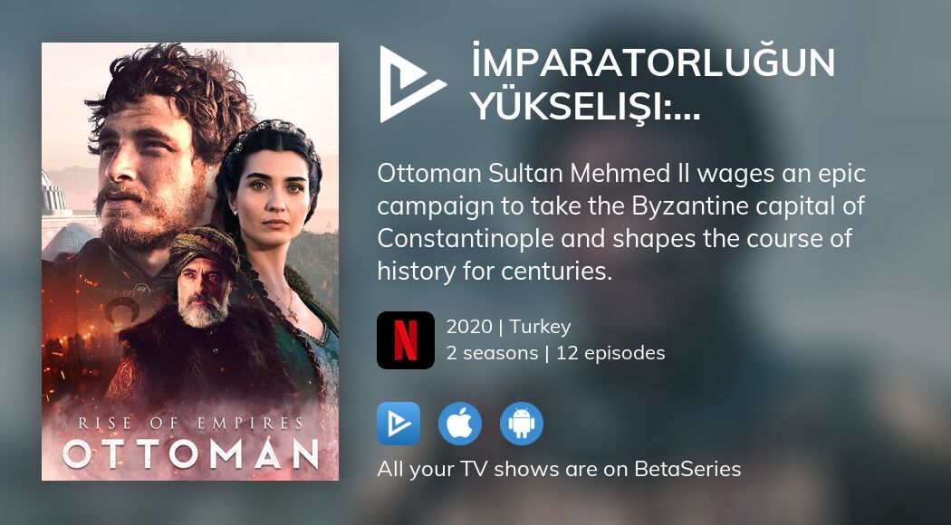 Watch İmparatorluğun Yükselişi: Osmanlı streaming
