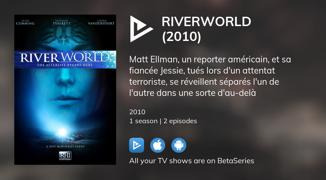 Watch Riverworld (2010) streaming
