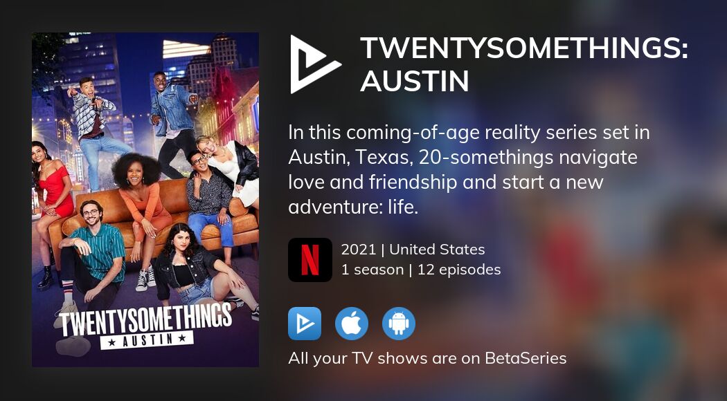 Watch Twentysomethings: Austin streaming