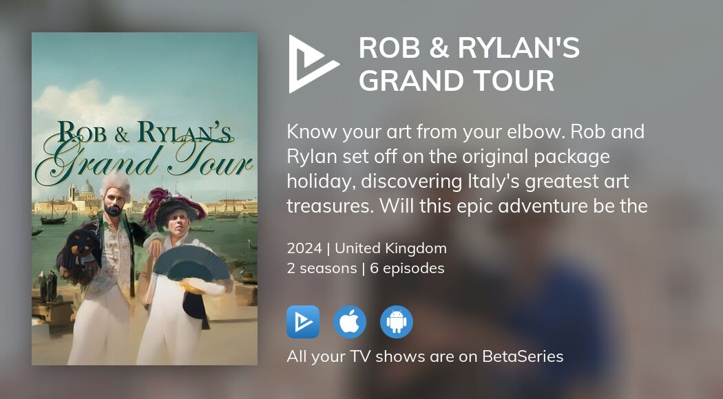Watch Rob and Rylan's Grand Tour streaming