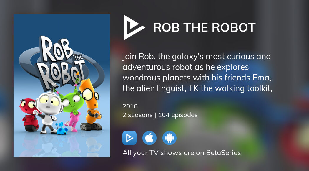 Watch Rob the Robot streaming