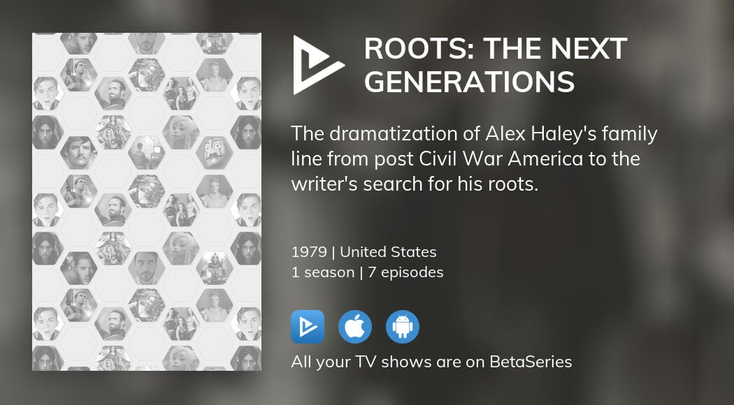 Watch Roots: The Next Generations streaming