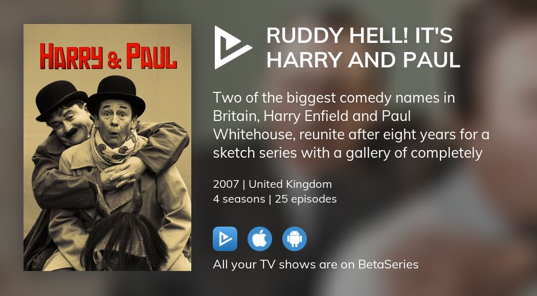 Watch Ruddy Hell! It's Harry And Paul streaming