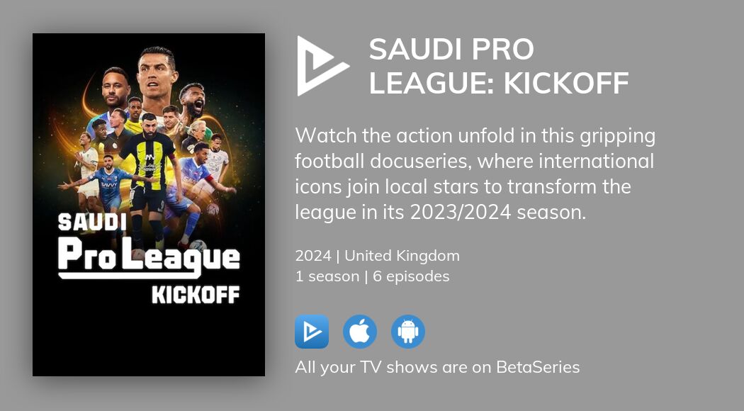 Watch Saudi Pro League: Kickoff streaming