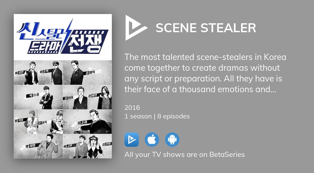 Where to watch Scene Stealer TV series streaming online? | BetaSeries.com