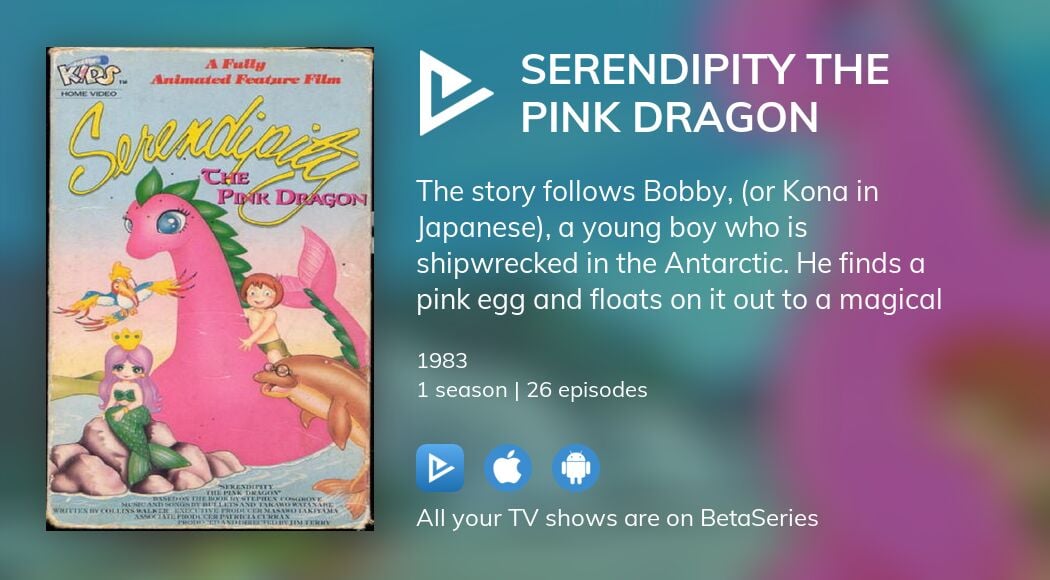 Watch Serendipity the Pink Dragon streaming