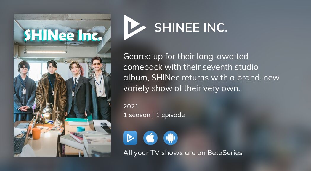 Watch SHINee Inc. streaming