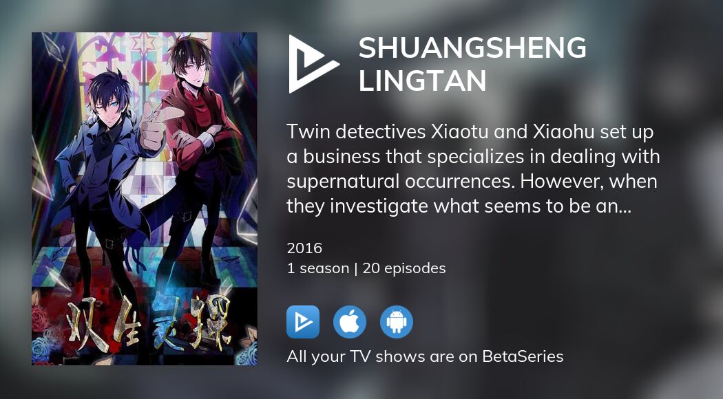 Watch Shuangsheng Lingtan streaming